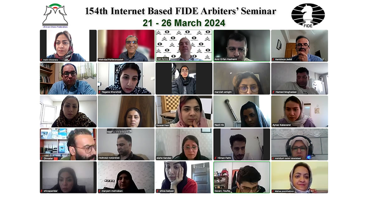 154th Internet-based FIDE Arbiters’ Seminar (IRI) – Report – FIDE Arbiters' Commission